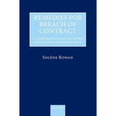 Remedies for Breach of Contract: A Comparative Analysis of the Protection of Performance