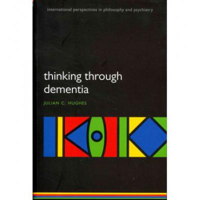 Thinking Through Dementia