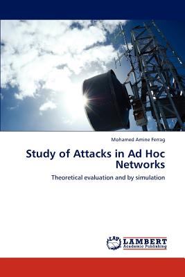 Study of Attacks in Ad Hoc