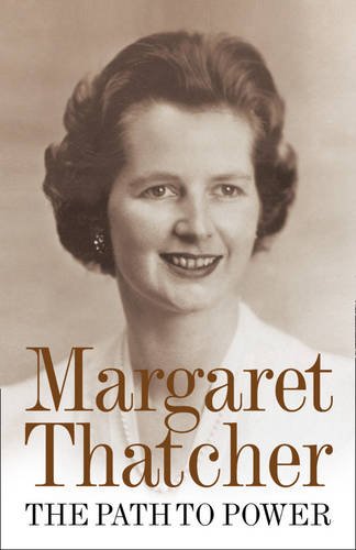 Margaret Thatcher: The Path to Power撒切尔夫人自传：通往权力之路 英文原版