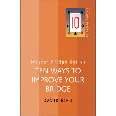 Ten Ways to Improve Your Bridge