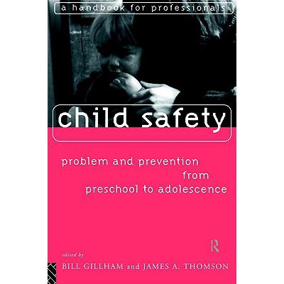 Child Safety: Problem and Prevention from Pr...
