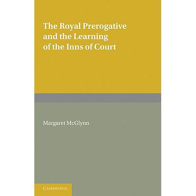 Royal Prerogative and the Learning of the In...