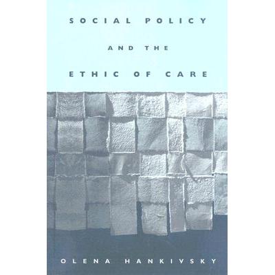 Social Policy and the Ethic of Care
