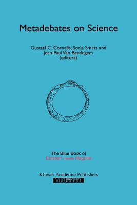 Metadebates on Science: The Blue Book of