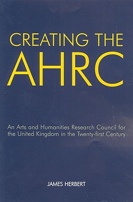 Creating the AHRC: An Arts and