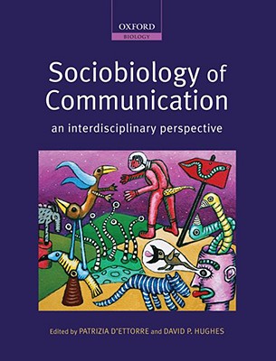 Sociobiology of Communication: A