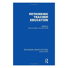 Rethinking Teacher Education