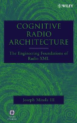 Cognitive Radio Architecture: Th