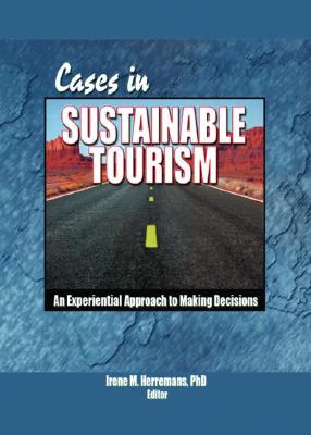 Cases in Sustainable Tourism: A
