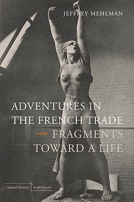 Adventures in the French Trade:
