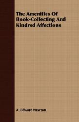 The Amenities of Book-Collecting a