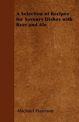 A Selection of Recipes for Savoury