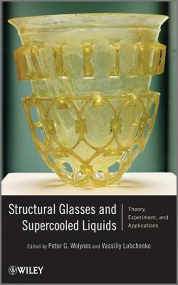 Structural Glasses And Supercooled Liquids: Theory, Experiment, And Applications [Wiley化学化工]