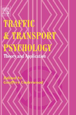 Traffic and Transport Psychology: Theory