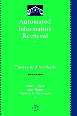 Automated Information Retrieval: Theory