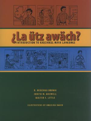 La Utz Awach?: Introduction to Kaqchikel