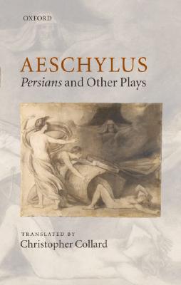 Aeschylus: Persians and Other