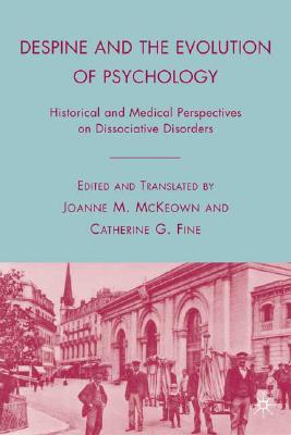 Despine and the Evolution of Psychology: