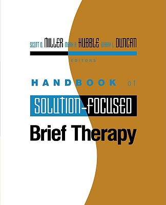 Handbook Of Solution-Focused Brief