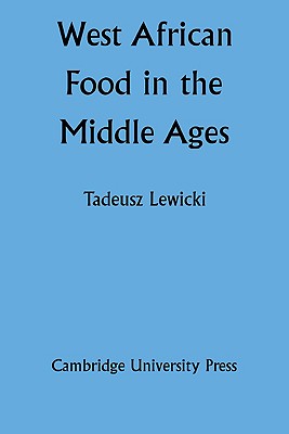 West African Food in the Middle Ages:
