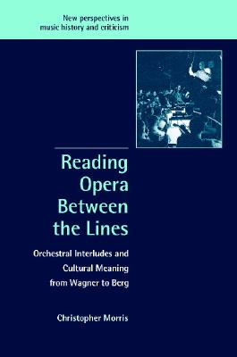 Reading Opera Between the Lines: