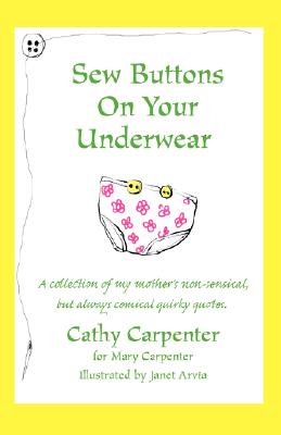 Sew Buttons on Your Underwear: A