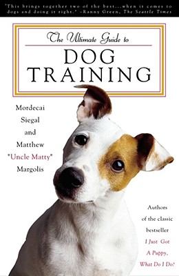 The Ultimate Guide to Dog Training: How