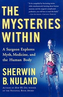 The Mysteries Within: A Surgeon Explores