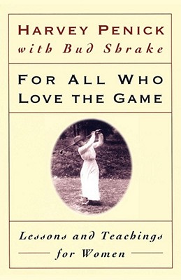For All Who Love the Game: Lessons and