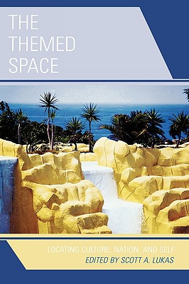 The Themed Space: Locating Culture,