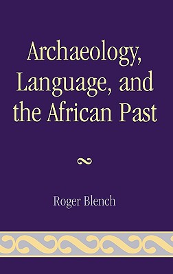 Archaeology, Language, and the African
