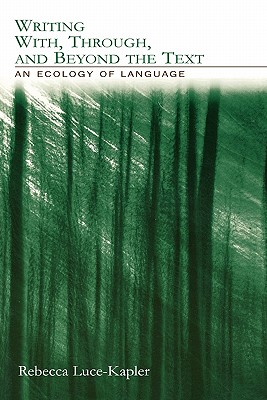 Writing With, Through, and Beyond th