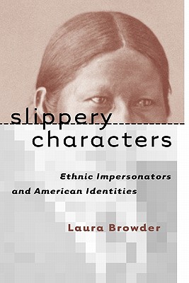 Slippery Characters: Ethnic