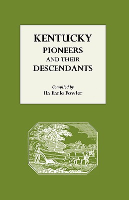 Kentucky Pioneers and Their