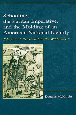 Schooling, the Puritan Imperative, and