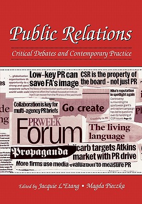 Public Relations: Critical Debates and