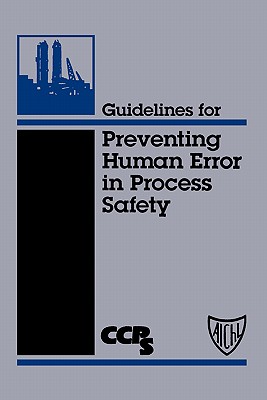 Guidelines For Preventing Human Error In
