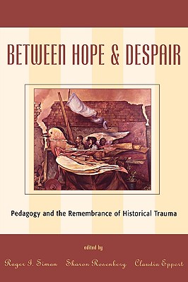 Between Hope and Despair: Pedagogy and