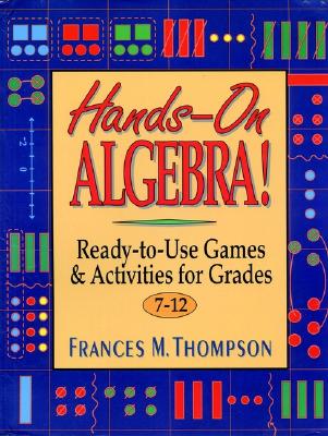 Hands-On Algebra Ready-To-Use Games &