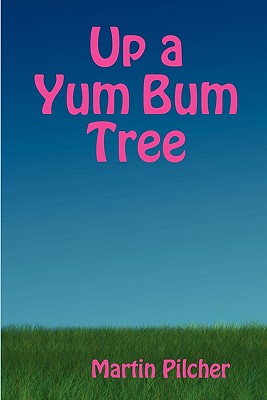 Up a Yum Bum Tree