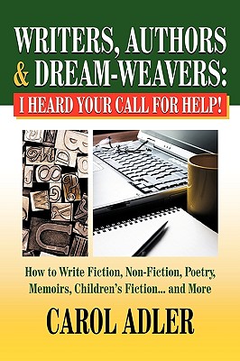 Writers, Authors & Dream-Weavers: I