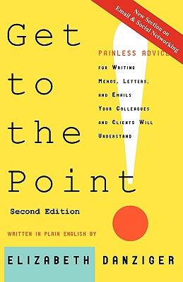 Get to the Point! Painless Advice fo