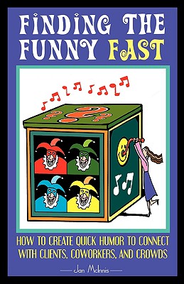 Finding the Funny Fast: How to Create