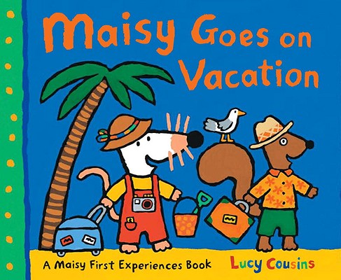 Maisy Goes on Vacation 小鼠波波绘本 英文原版