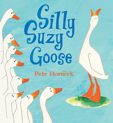 Silly Suzy Goose [Board book]