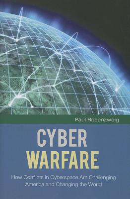 Cyber Warfare: How Conflicts in