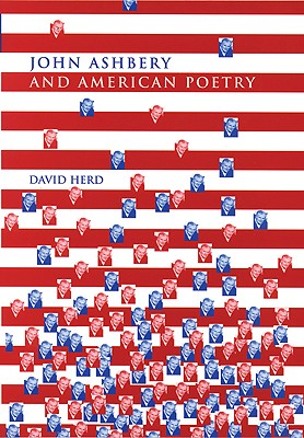 John Ashbery and American Poetry