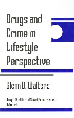 Drugs and Crime in Lifestyl