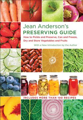 Jean Anderson's Preserving Guide: How to